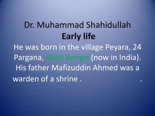 03 dr. muhammad shahidullah | PPTX