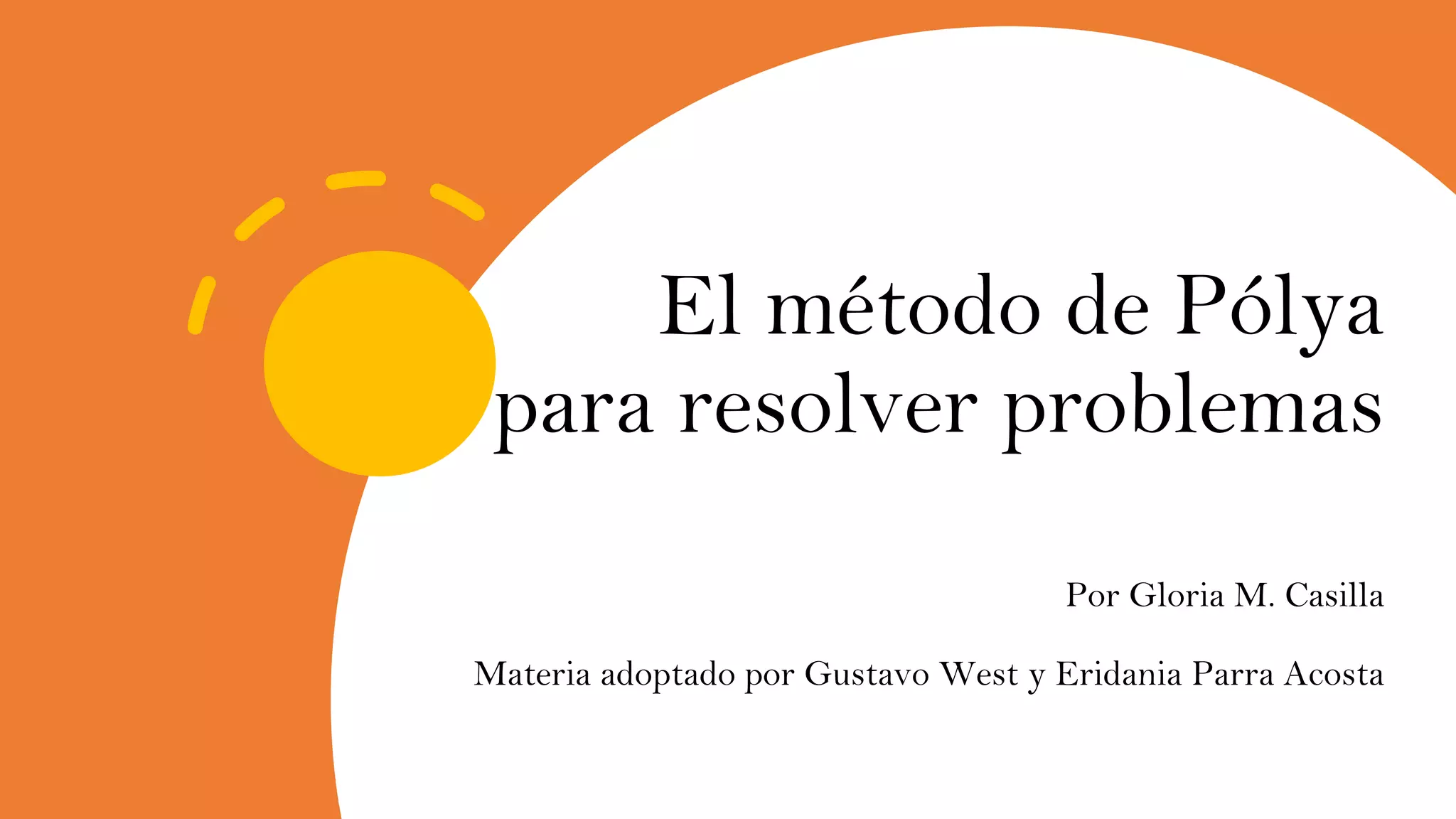 03 el método de pólya para resolver problemas | PPTX
