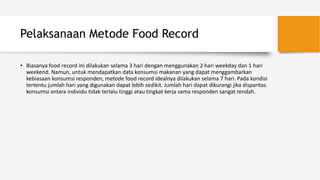 METODE FOOD RECORD (pENGUKURAN FOOD.pptx
