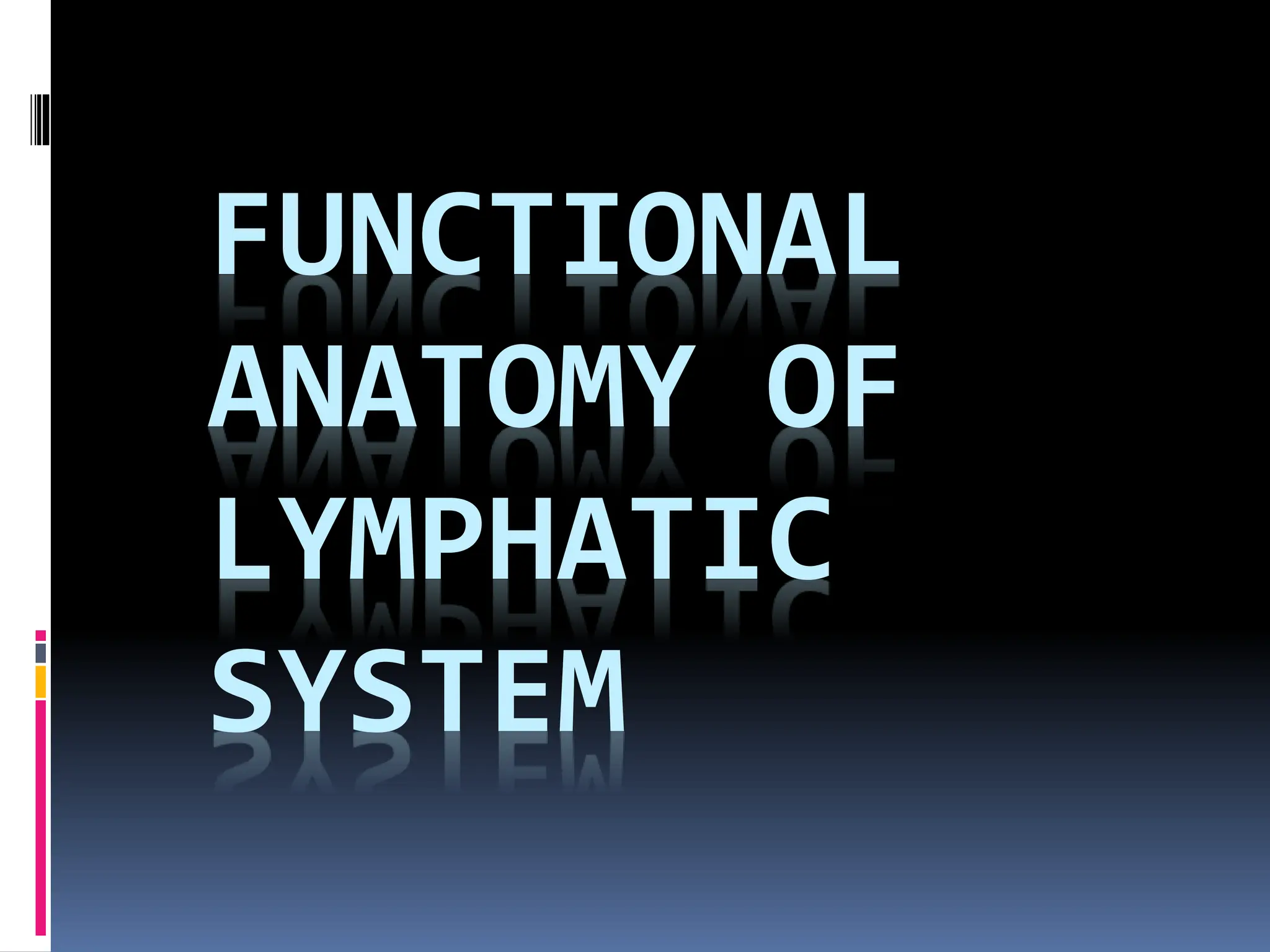 03 Functional anatomy of lymphatic system.ppt
