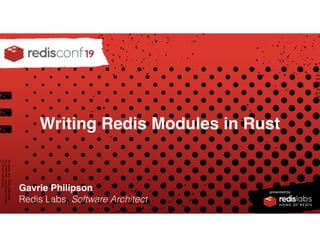 Writing Redis Modules In Rust: Gavrie Philipson | PPT