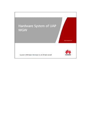 03 hardware system of uap mgw issue1.10