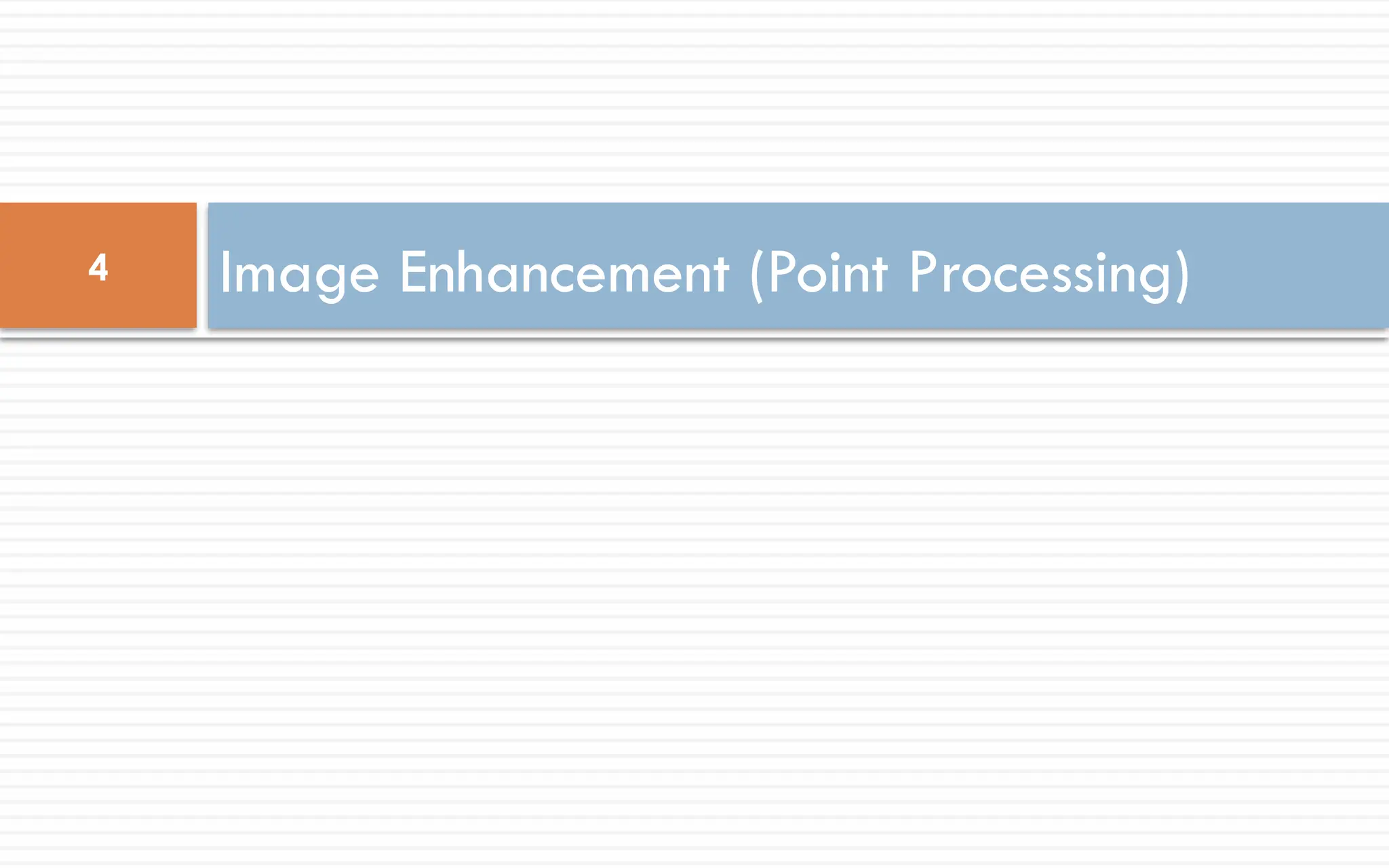 03 Image Enhancement in Spatial Domain I (4).pptx