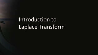 03 Introduction to Laplace Transforms.pptx