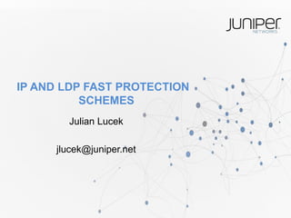 IP/LDP fast protection schemes | PPT