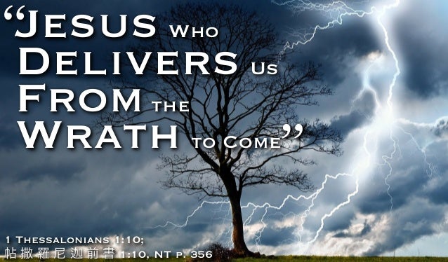 Jesus Who Delivers Us From the Wrath to Come