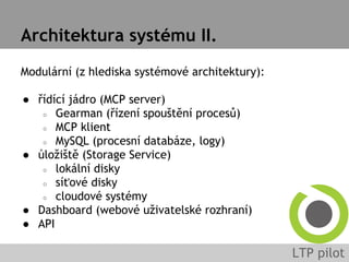 Vlastimil Krejčíř - Systémový pohled na software Archivematica | PPT