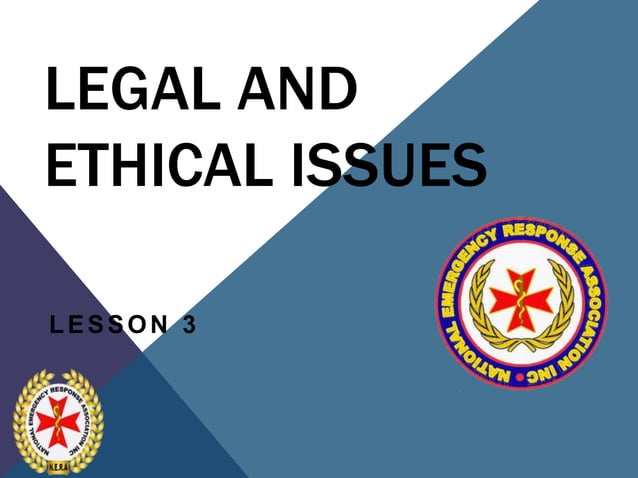 03 legal and_ethical_issues | PPT | First Aid | Injuries