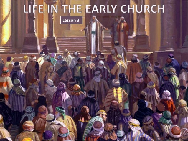 03 life in the early church