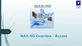 03_MAX-NG_OVERVIEW_AdcngdngdngdngdgCCESS.pptx | Free Download