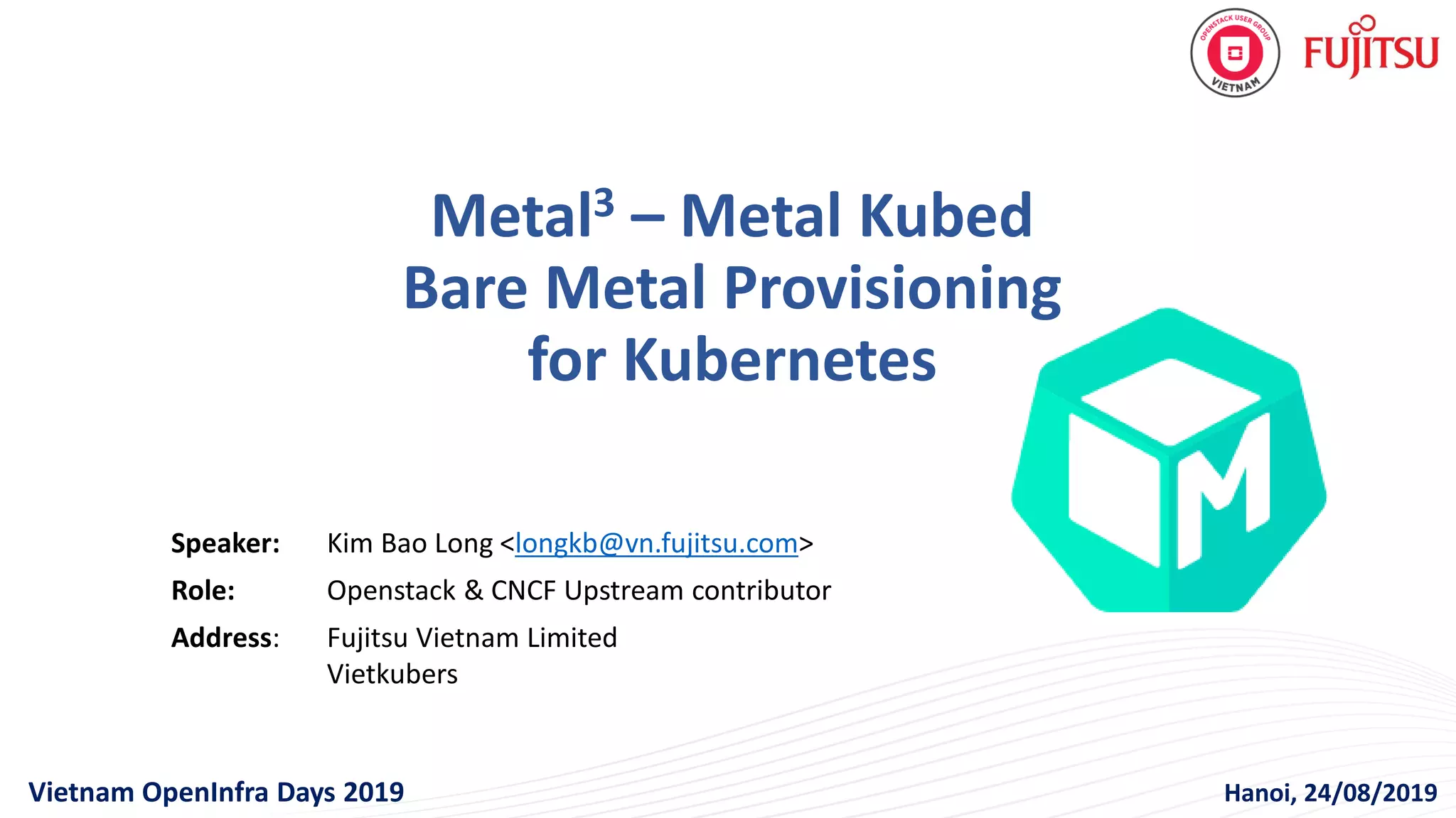 Metal³ – Metal Kubed, Bare Metal Provisioning for Kubernetes | Kim Bảo ...