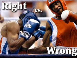 Right vs. Wrong | PDF