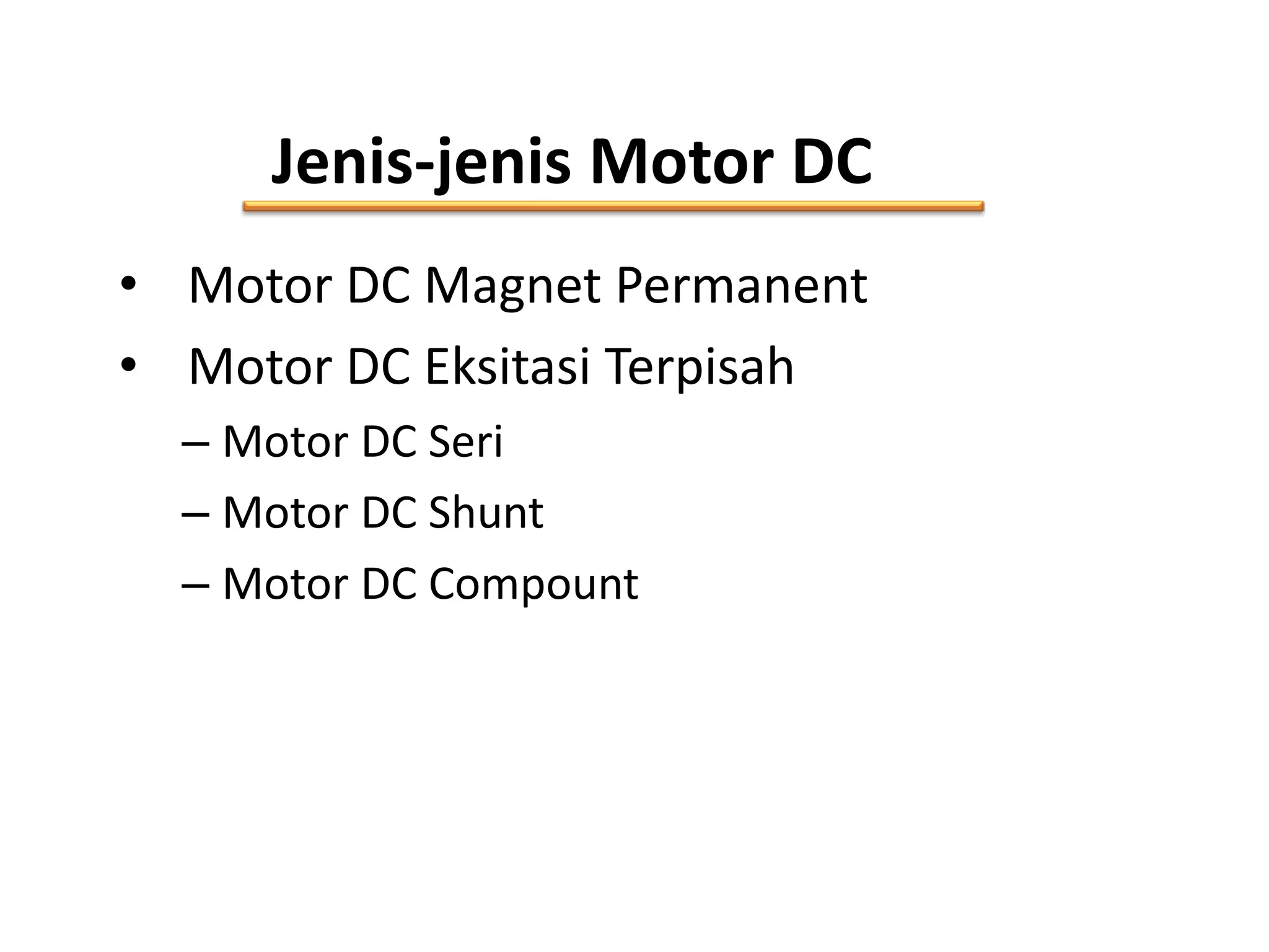 03 Motor DC 01 Prinsip kerja dan konstruksi motor listrik DC.pptx
