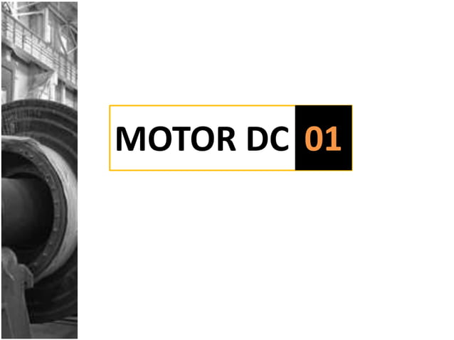03 Motor DC 01 Prinsip kerja dan konstruksi motor listrik DC.pptx