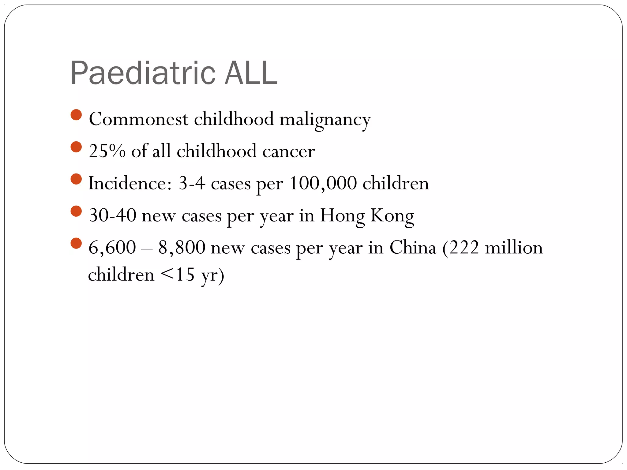 Acute Lymphoblastic Leukaemia (ALL) in Children | PPT