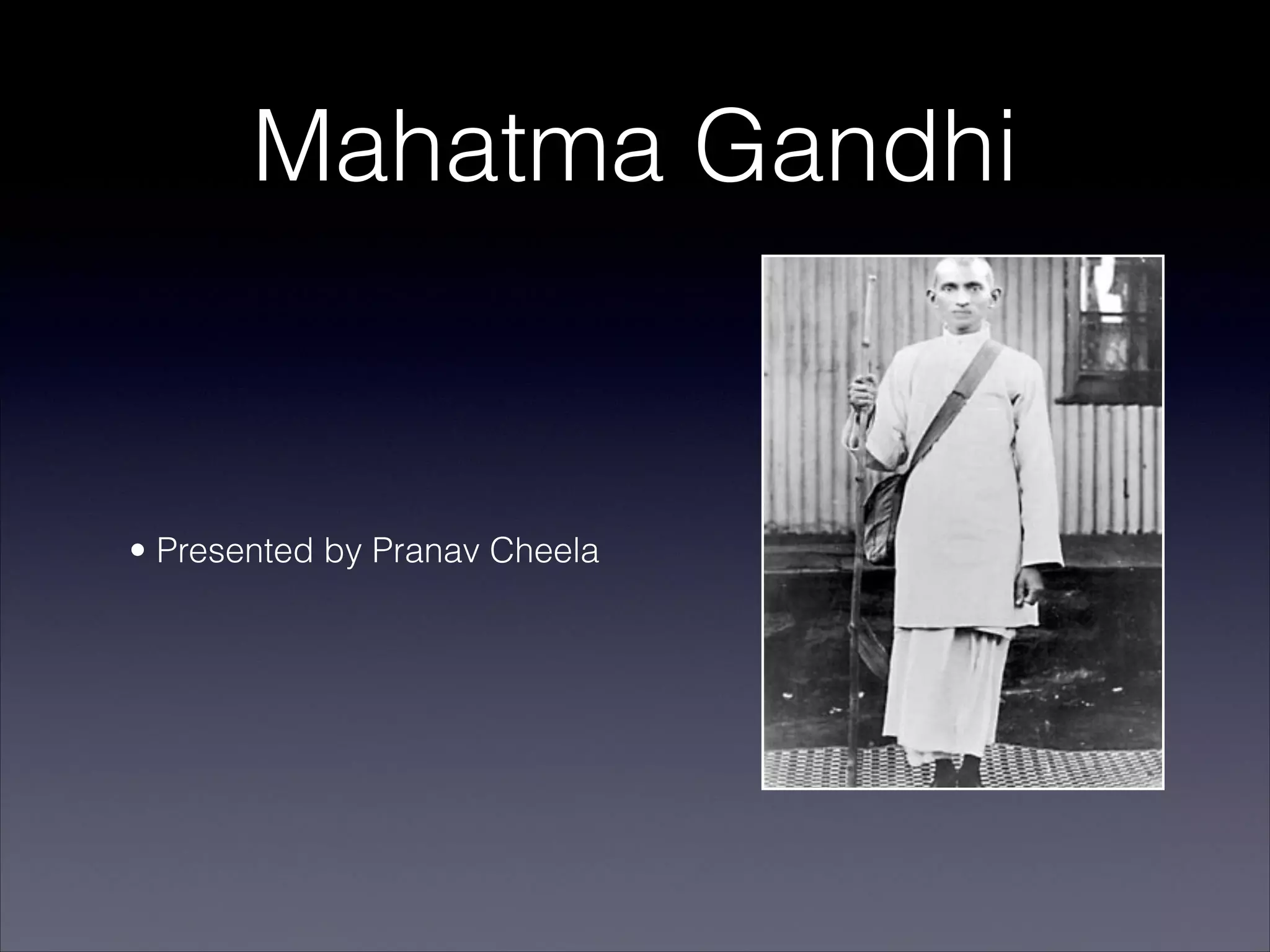 Mahatma Gandhi | PPT