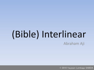 (Bible) Interlinear | PPTX