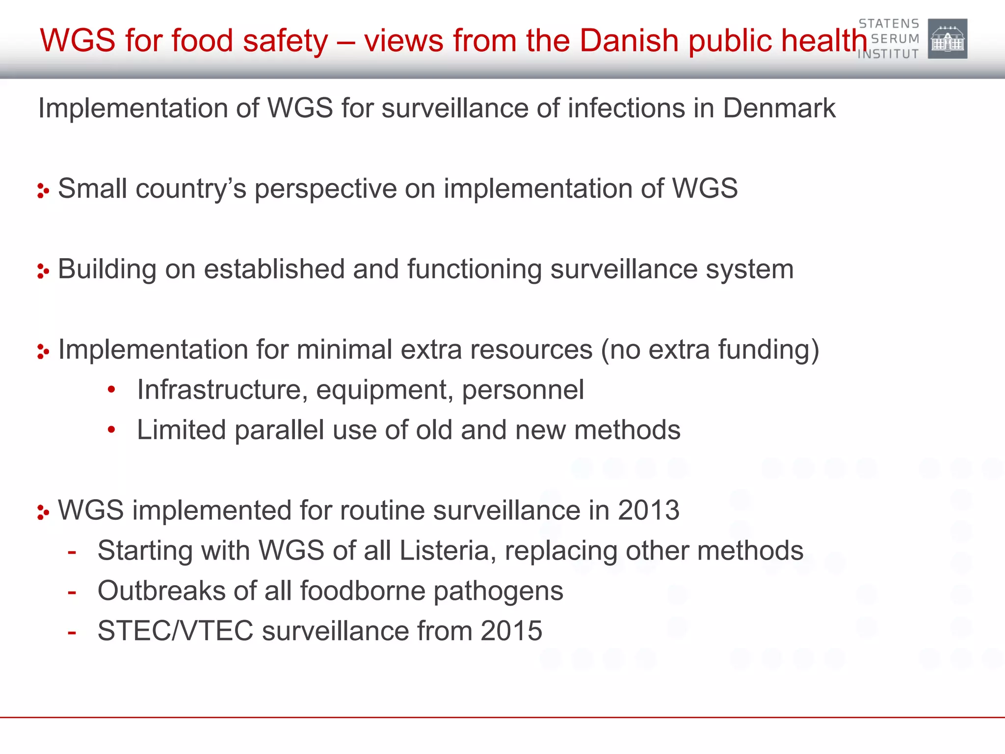 Whole Genome Sequencing (WGS) for surveillance of foodborne infections ...