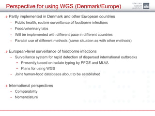 Whole Genome Sequencing (WGS) for surveillance of foodborne infections ...