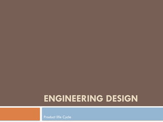 03 Product Life Cycle of Engineering Design.pptx