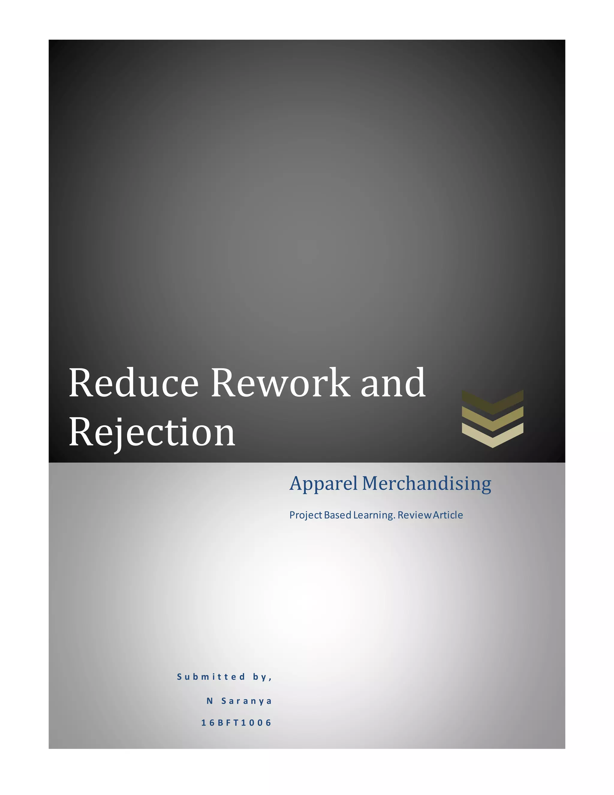 Reduce reuse and rejection of garments and orders of apparel industry ...