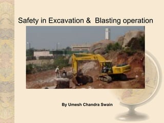 03 Saftey in Excavation & Blasting.ppt an | PPT