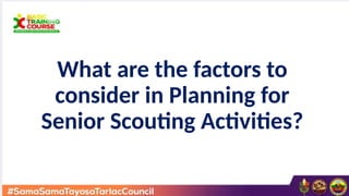 SENIOR SCOUT ACTIVITIES OF THE SCOUTINGS | PPTX