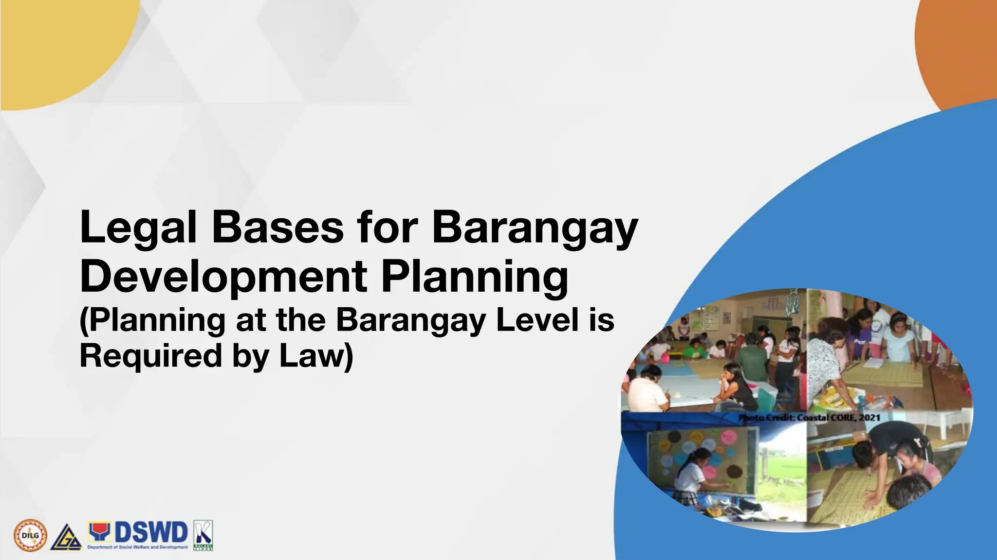 03 Session 1 - Legal Bases and Principles for Barangay Development ...