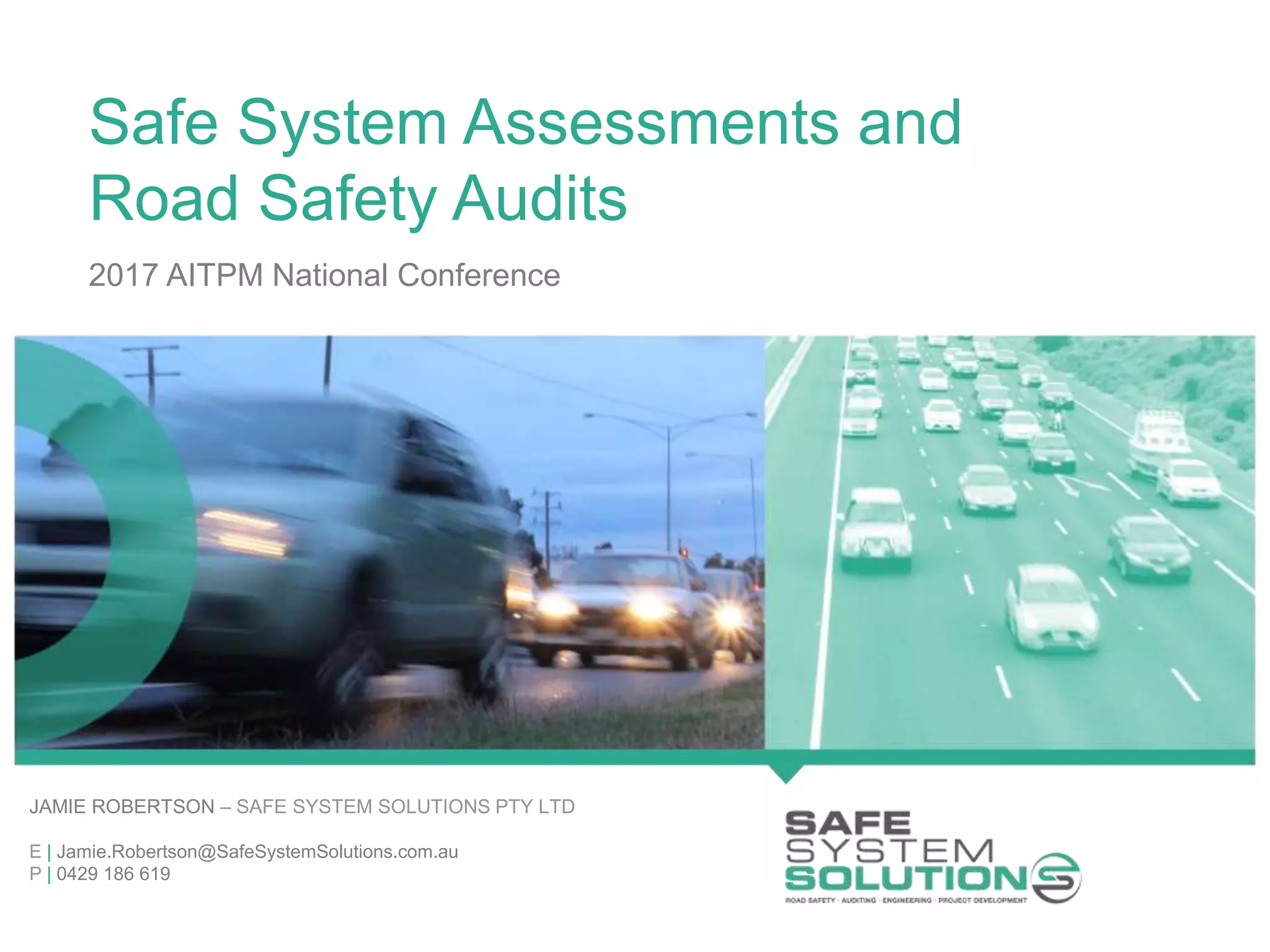 Safe System Assessments and Road Safety Audits | PPTX | Business | Business and Finance