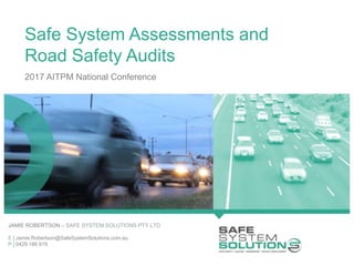 Safe System Assessments and Road Safety Audits | PPTX | Business ...