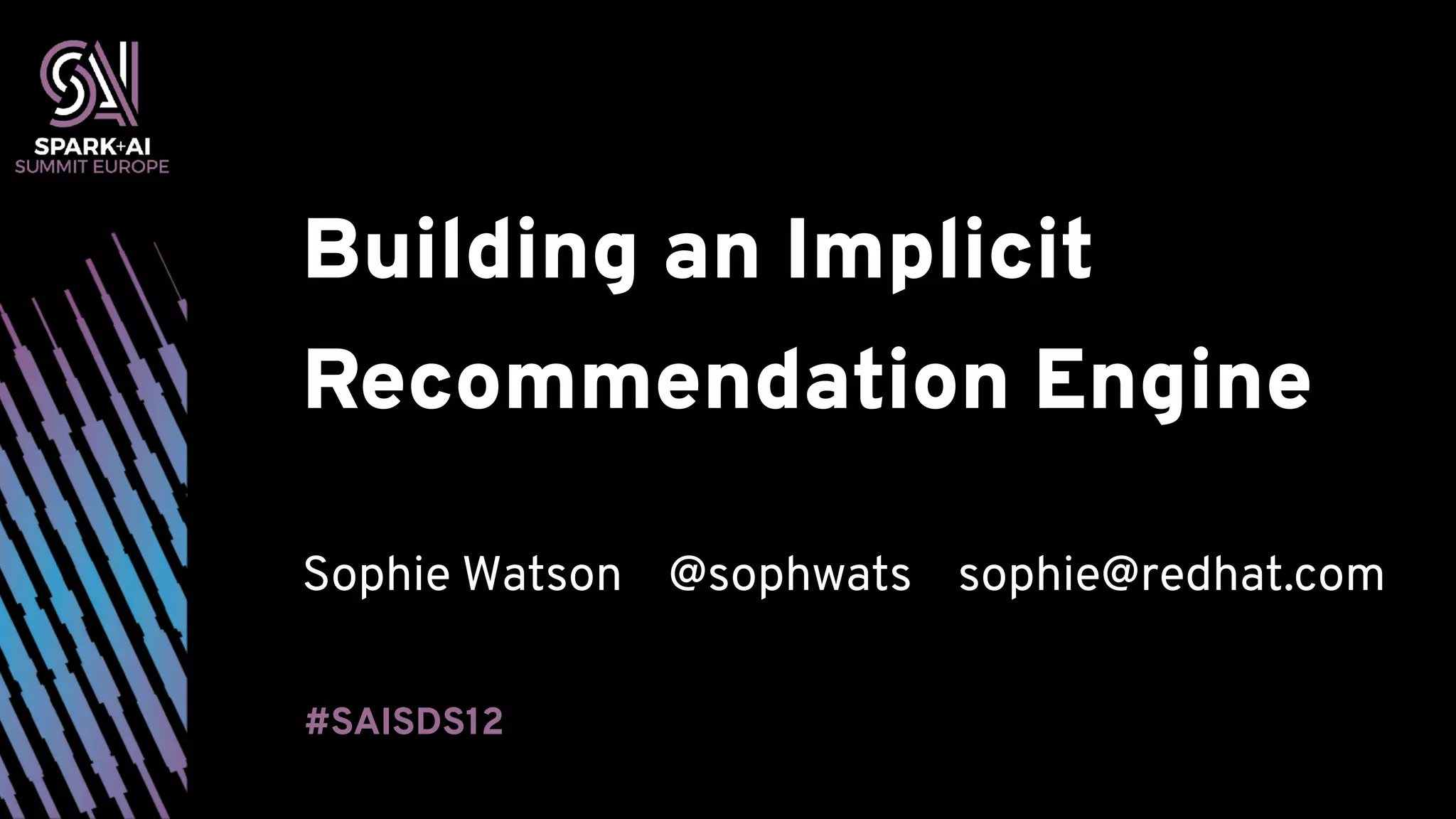 Building an Implicit Recommendation Engine with Spark with Sophie Watson | PDF | Computing ...