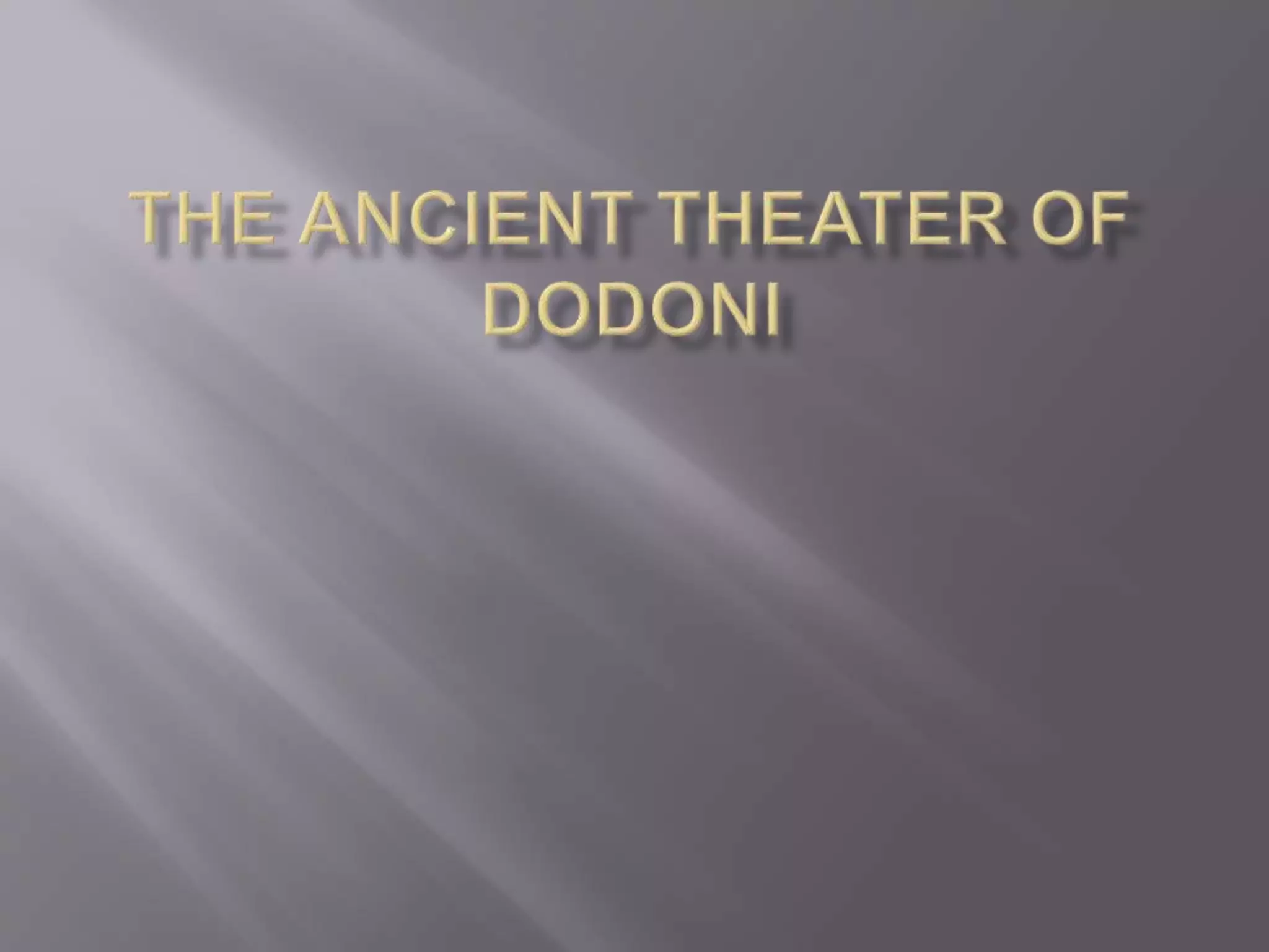 03 students works_1314_english_b1_landmarks_ancient_theater_of_dodoni | PPT