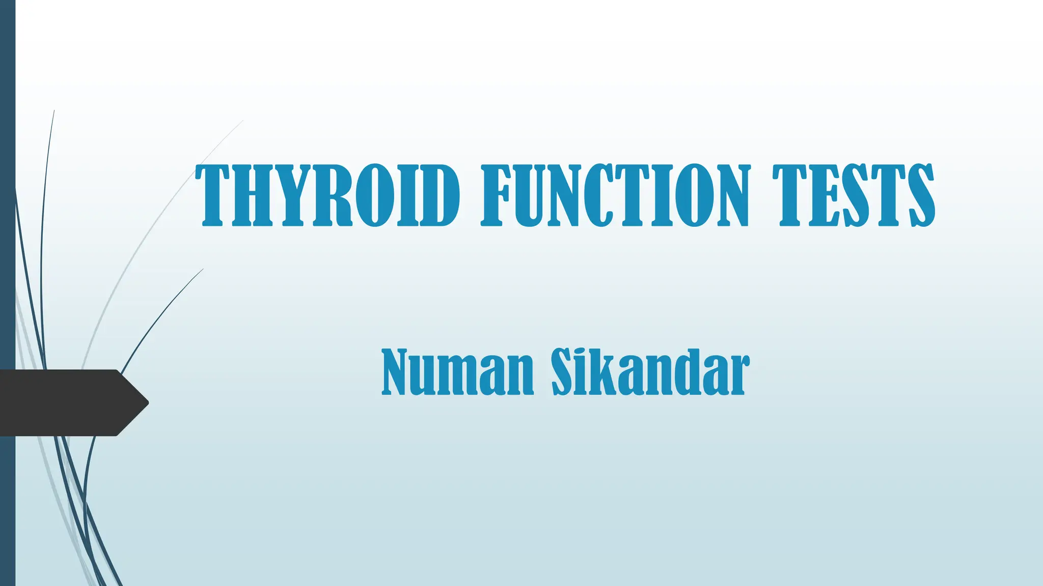 Thyroid Function Tests and clinical interpretation | PDF