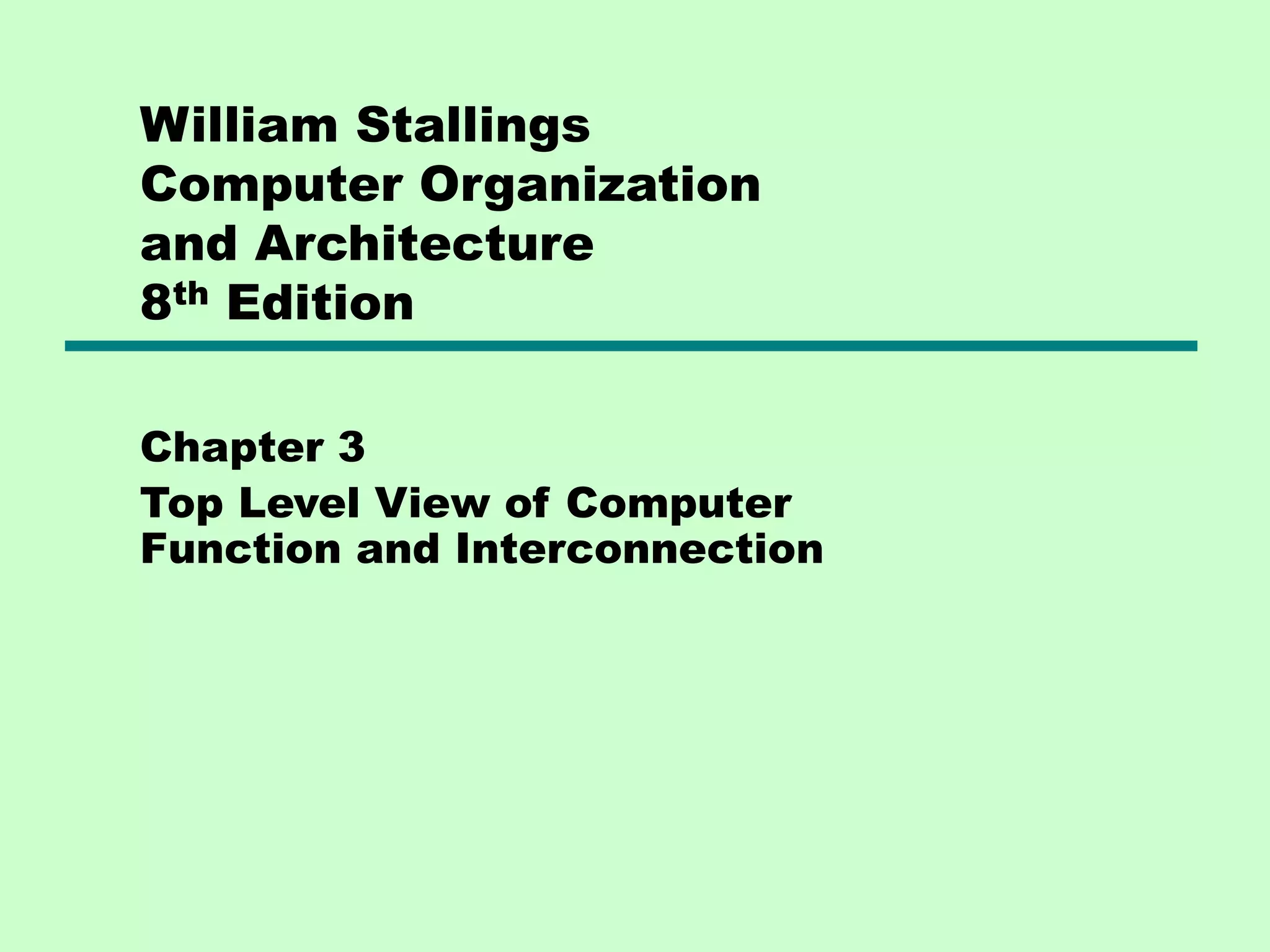 03 top level view of computer function and interconnection.ppt.enc