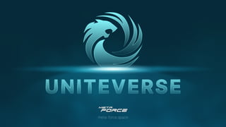 Presentation on the Uniteverse Program of Meta Force - English | PPT