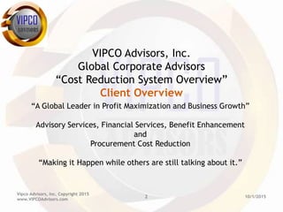 VIPCO Cost Reduction System Client Overview | PPT