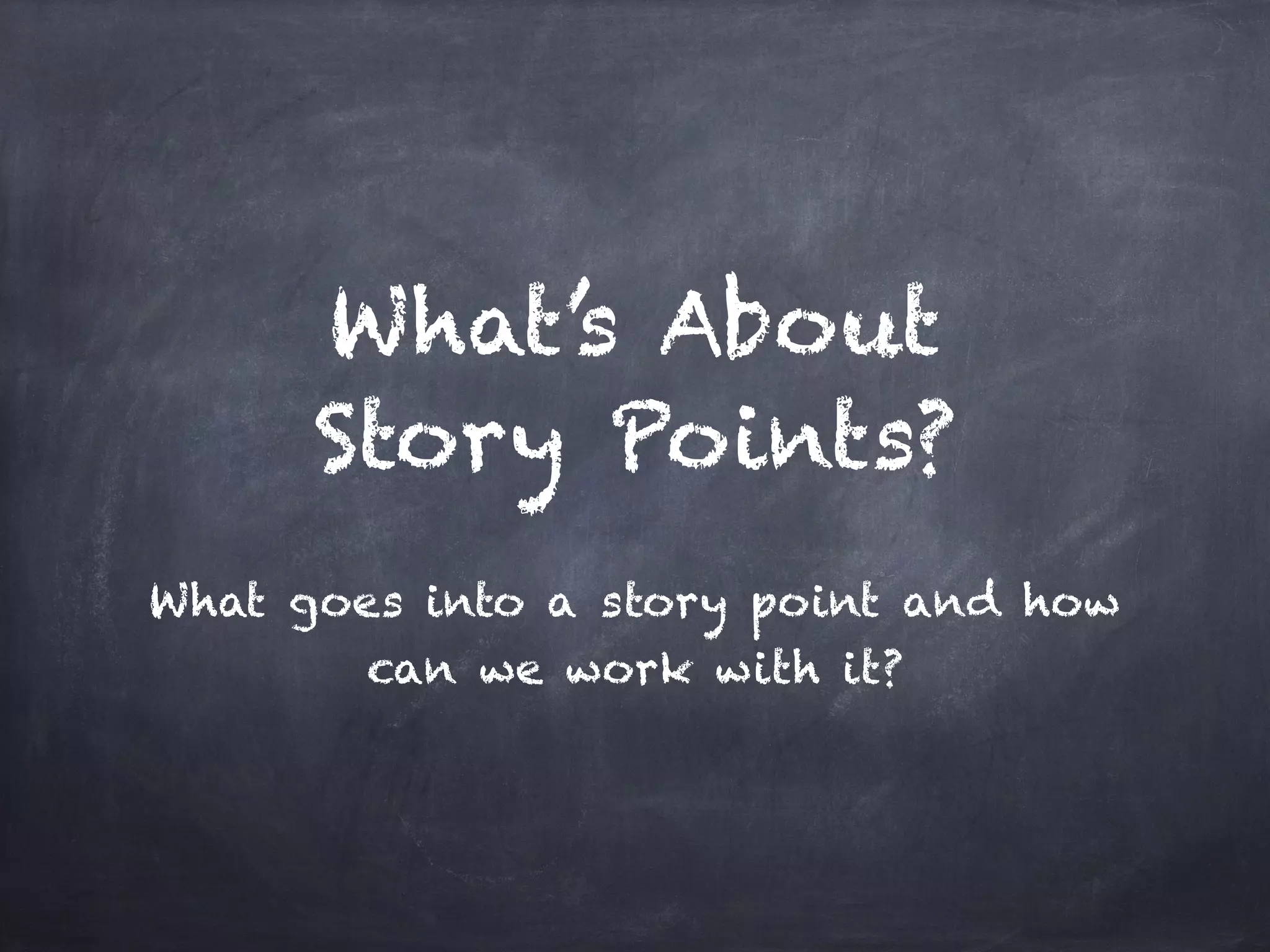What's about_story_points? | PPT