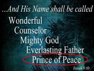 he will be called the prince of peace | PPTX