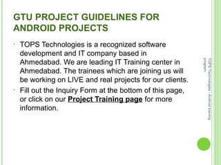 GTU Guidelines for Project on Android | PPT