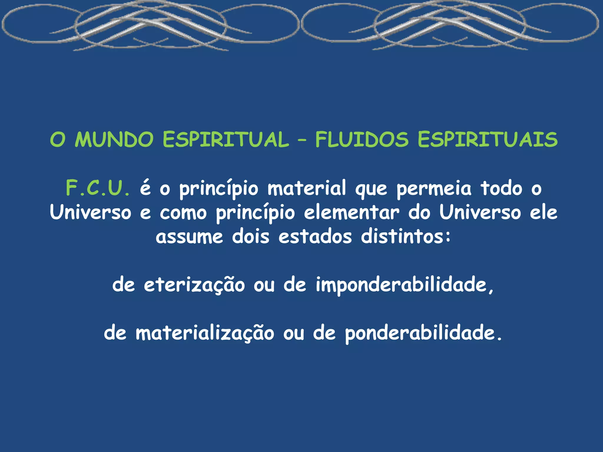 Mundo material e mundo espiritual - IEE - CEM | PPSX