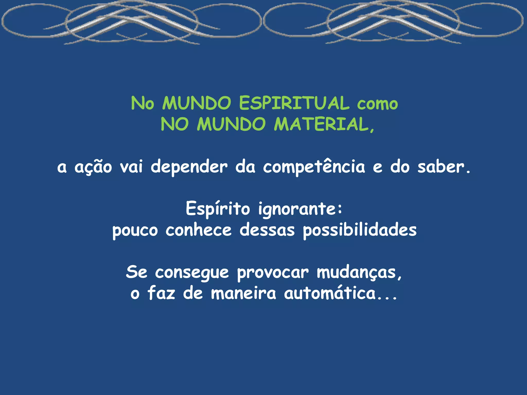 Mundo material e mundo espiritual - IEE - CEM | PPT