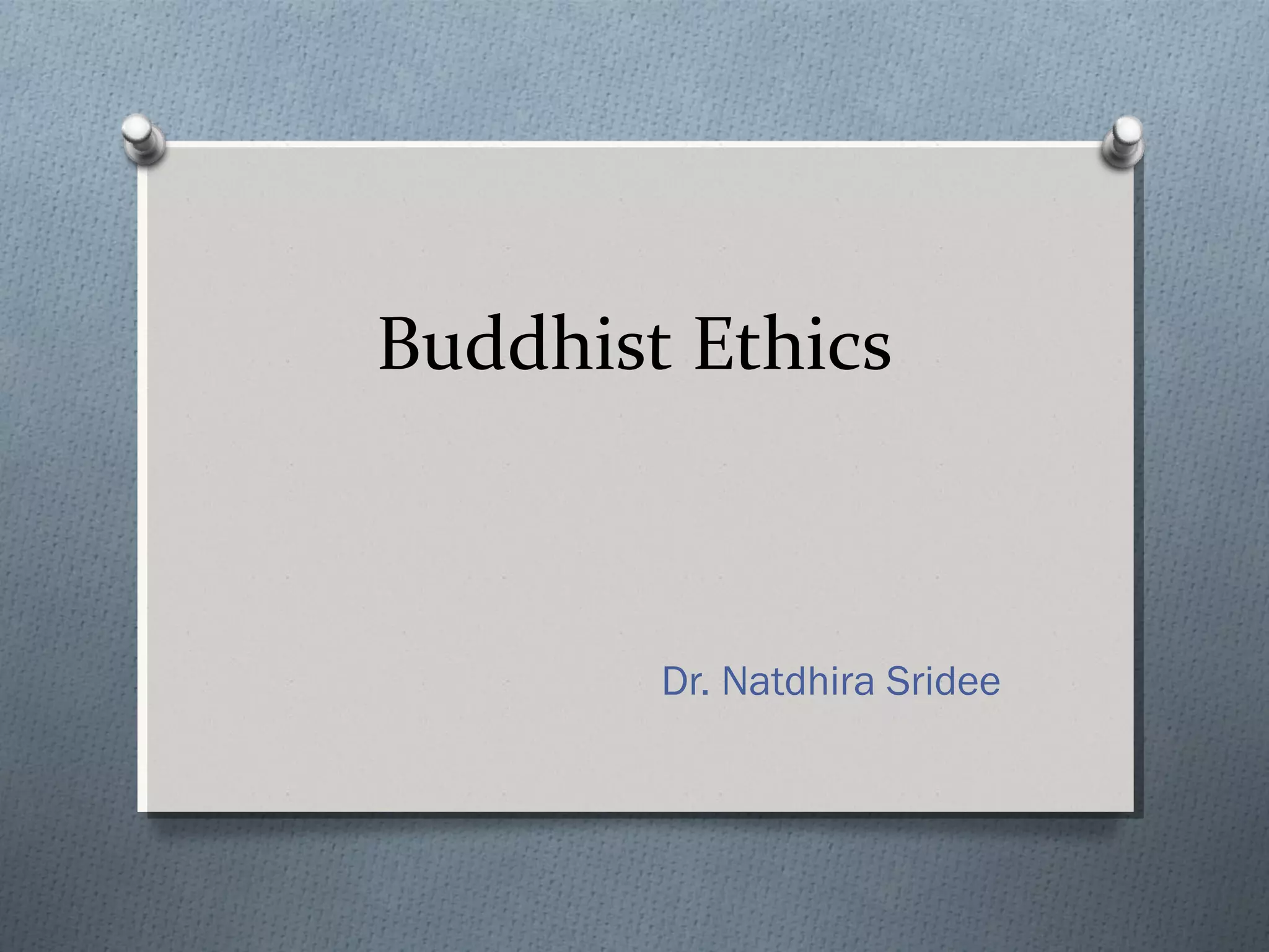 04. buddhist ethics | PPT