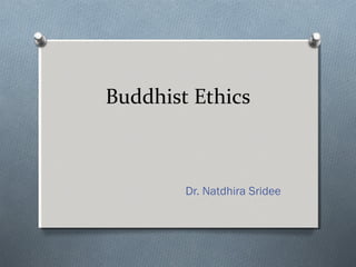 04. buddhist ethics | PPT