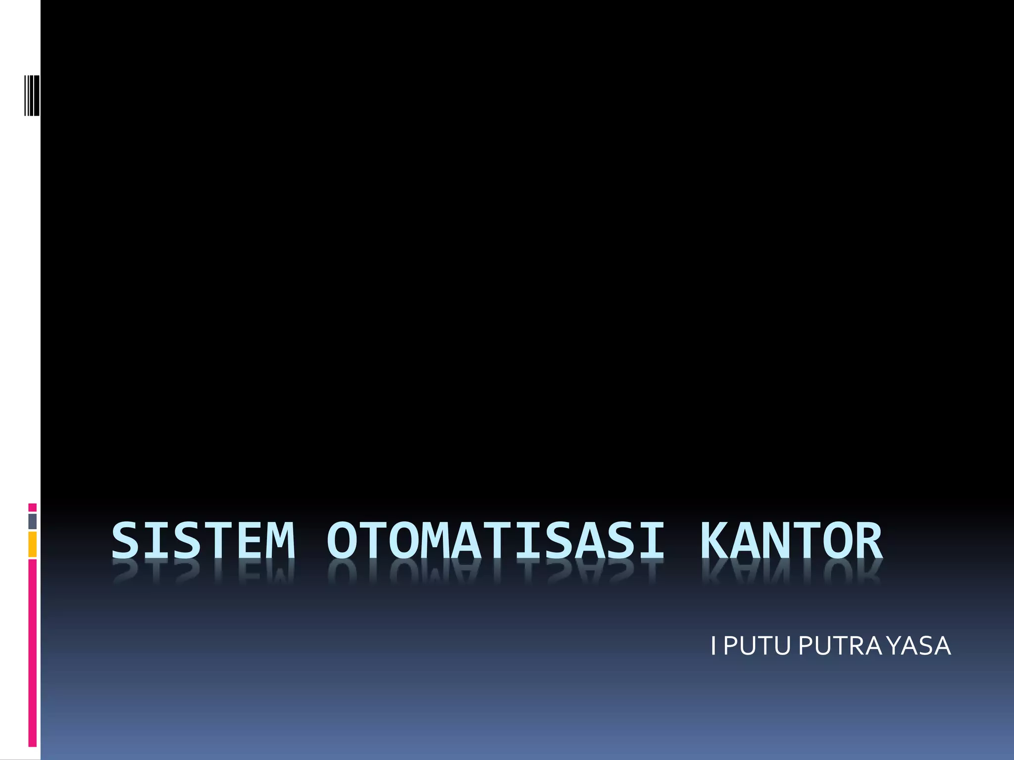 otomatisasi kantor | PPTX
