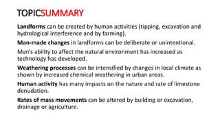 CAMBRIDGE AS GEOGRAPHY REVISION: ROCKS AND WEATHERING - 3.4 HUMAN ...