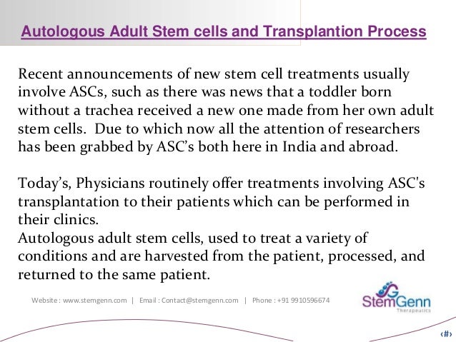 Autologous stem cells and transplantation process