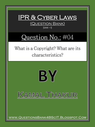 What is a Copyright? What are its characteristics? [#04] | PDF