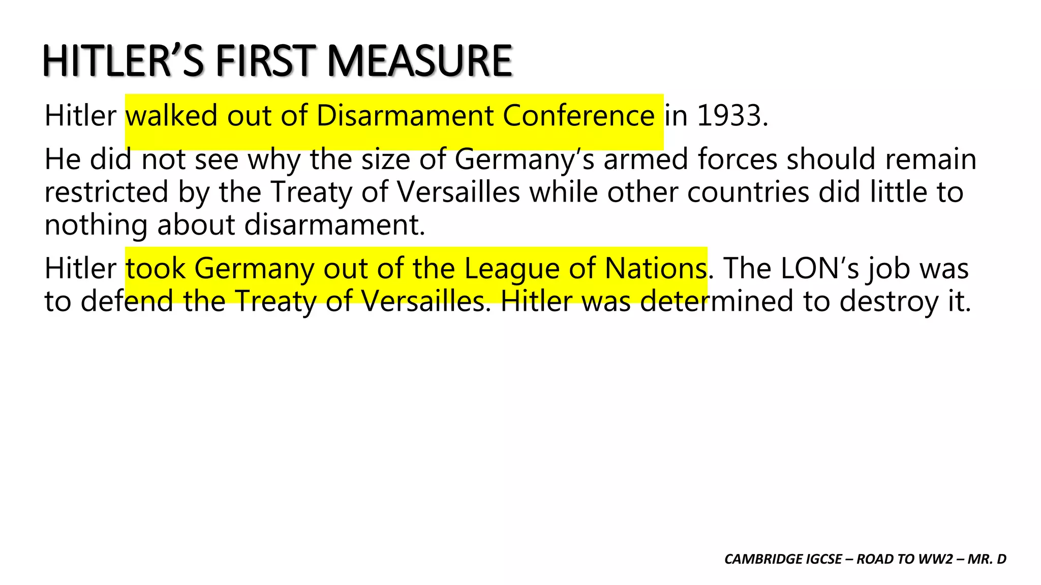 HISTORY IGCSE CONTENT - 20TH CENTURY OPTION - THE ROAD TO WW2: HITLER'S ...