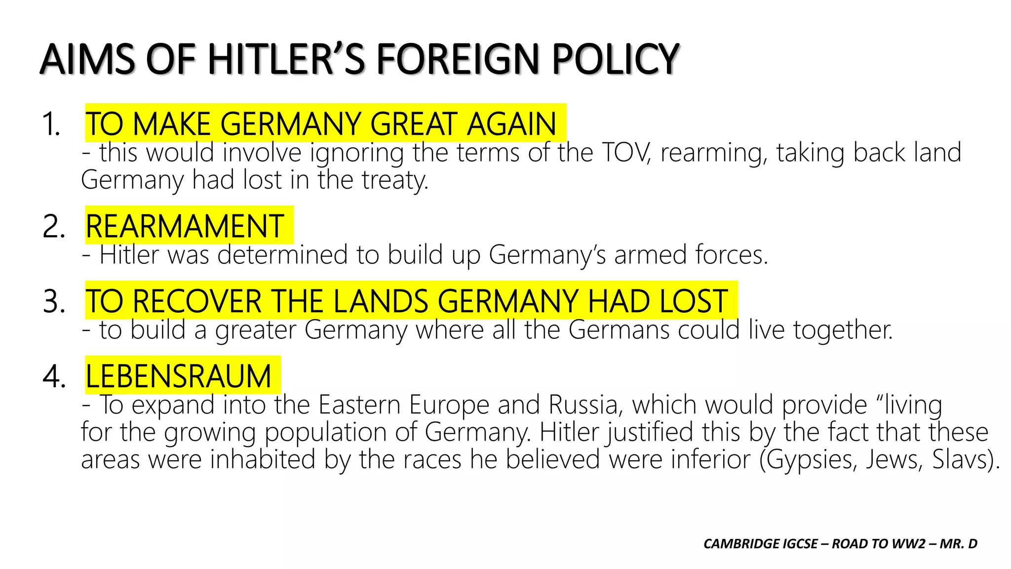 HISTORY IGCSE CONTENT - 20TH CENTURY OPTION - THE ROAD TO WW2: HITLER'S ...
