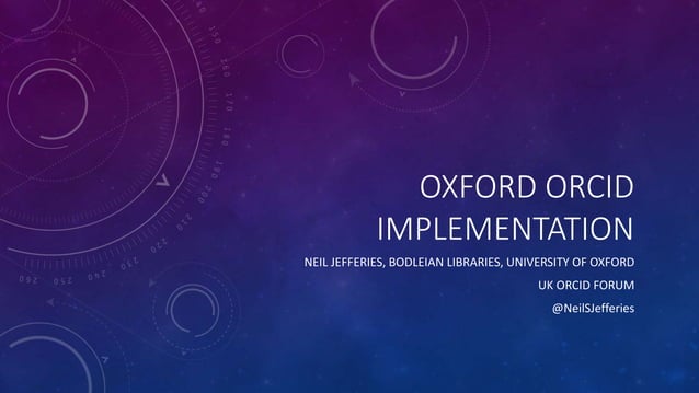 Oxford ORCID implementation | PPTX
